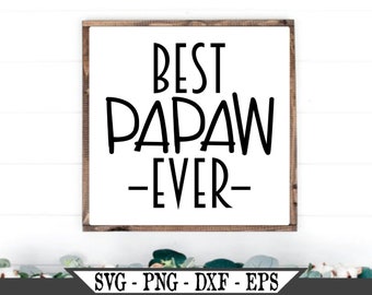 Best Papaw Ever Svg - Etsy