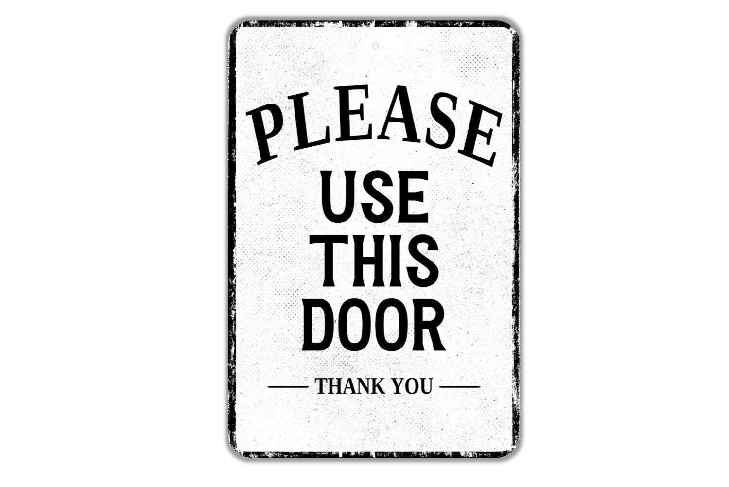 Please Use This Door Thank You Sign | Entryway Direction Metal Sign or ...