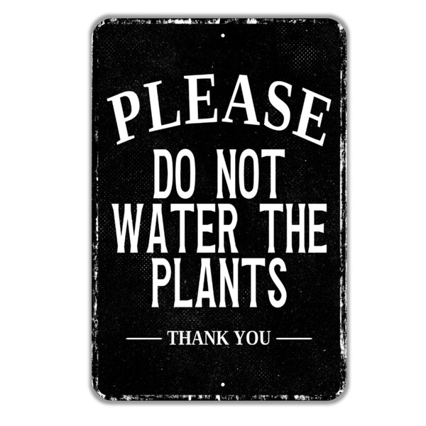 Do Not Water Plants Sign - Etsy