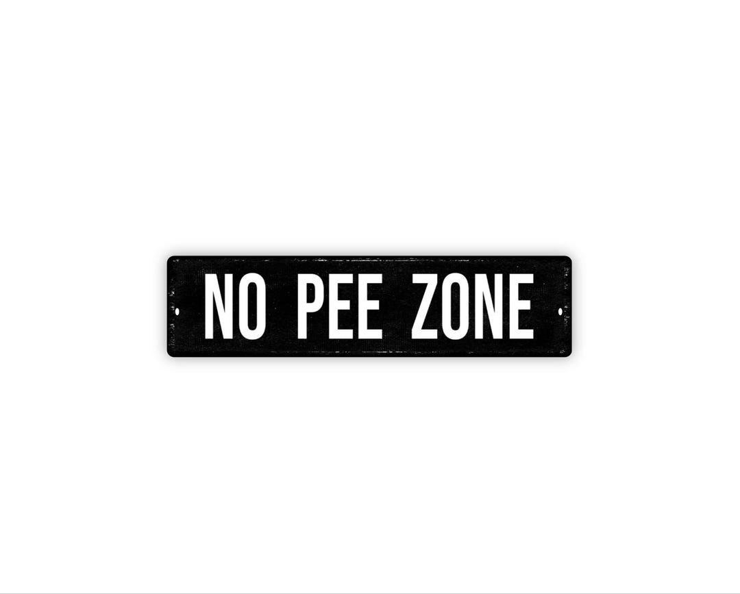 No Pee Zone Sign Funny Bathroom Rule Metal Wall Sign Humor Warning ...