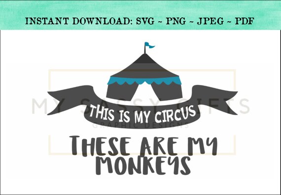 This Is My Circus And These Are My Monkeys SVG Funny Teacher | Etsy