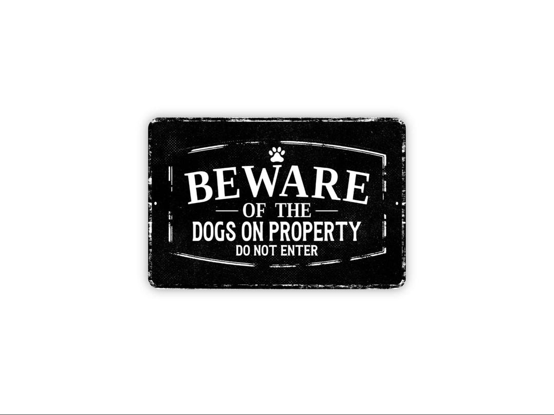 Beware of the Dogs on Property Do Not Enter Sign | Dog Warning Sign for ...
