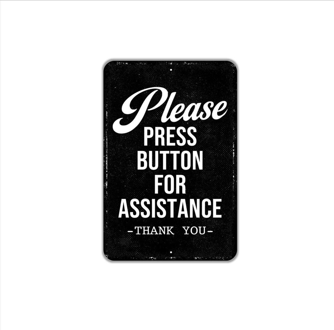Please Press Button for Assistance Thank You Sign | Reception Desk ...