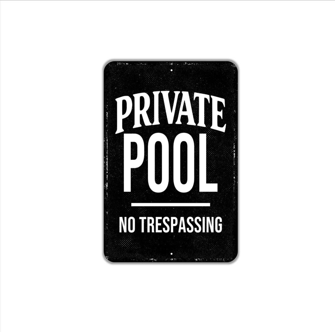 Private Pool No Trespassing Sign | Swimming Pool Safety Metal Sign ...