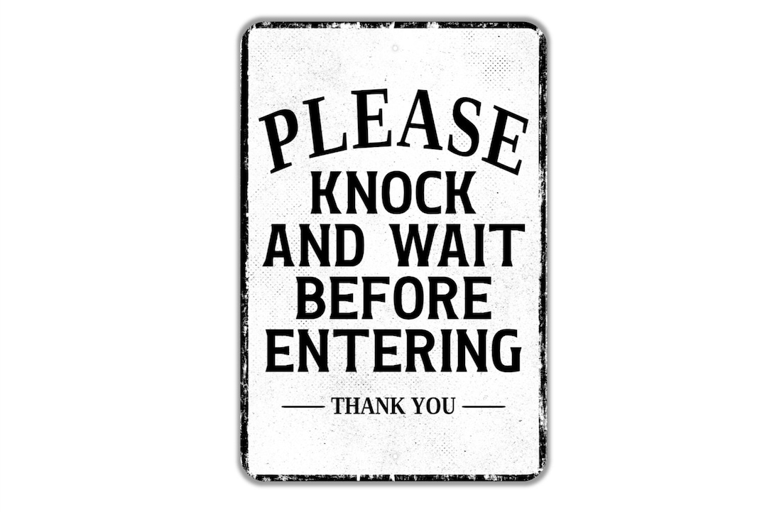 Please Knock and Wait Before Entering Thank You Sign - Indoor or ... Please Knock and Wait Before Entering Thank You Sign - Indoor or ...