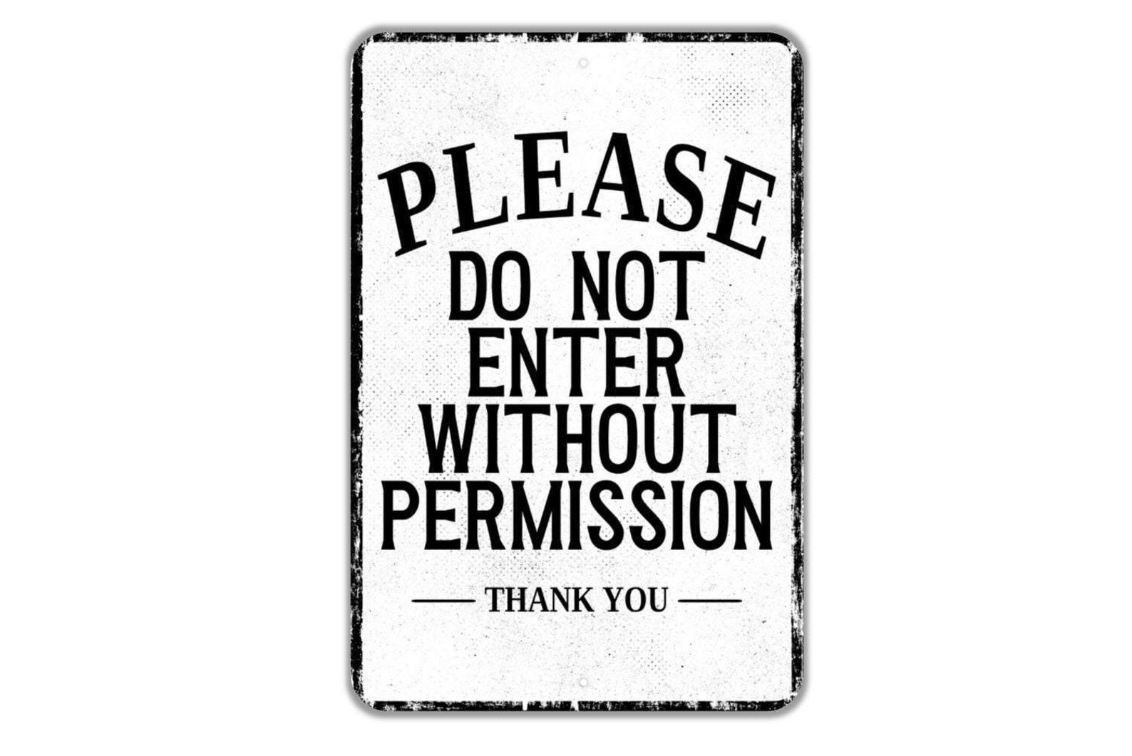 Please Do Not Enter Without Permission Thank You Sign | Property Metal ...