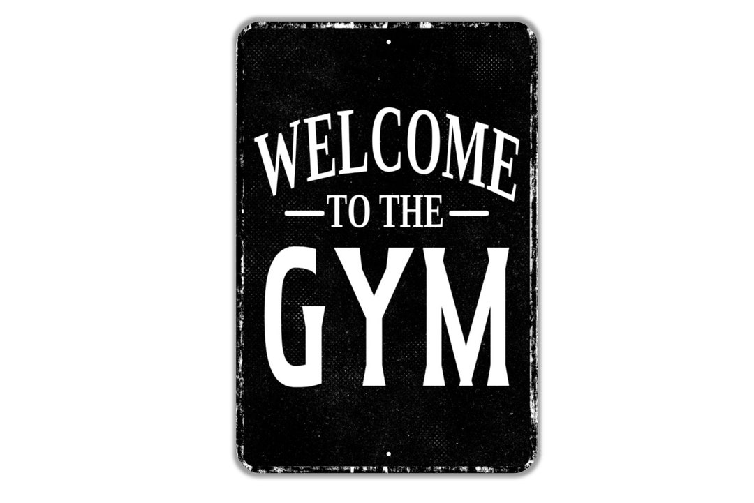 Welcome to the Gym Sign - Home Gym Fitness Workout Indoor or Outdoor ...