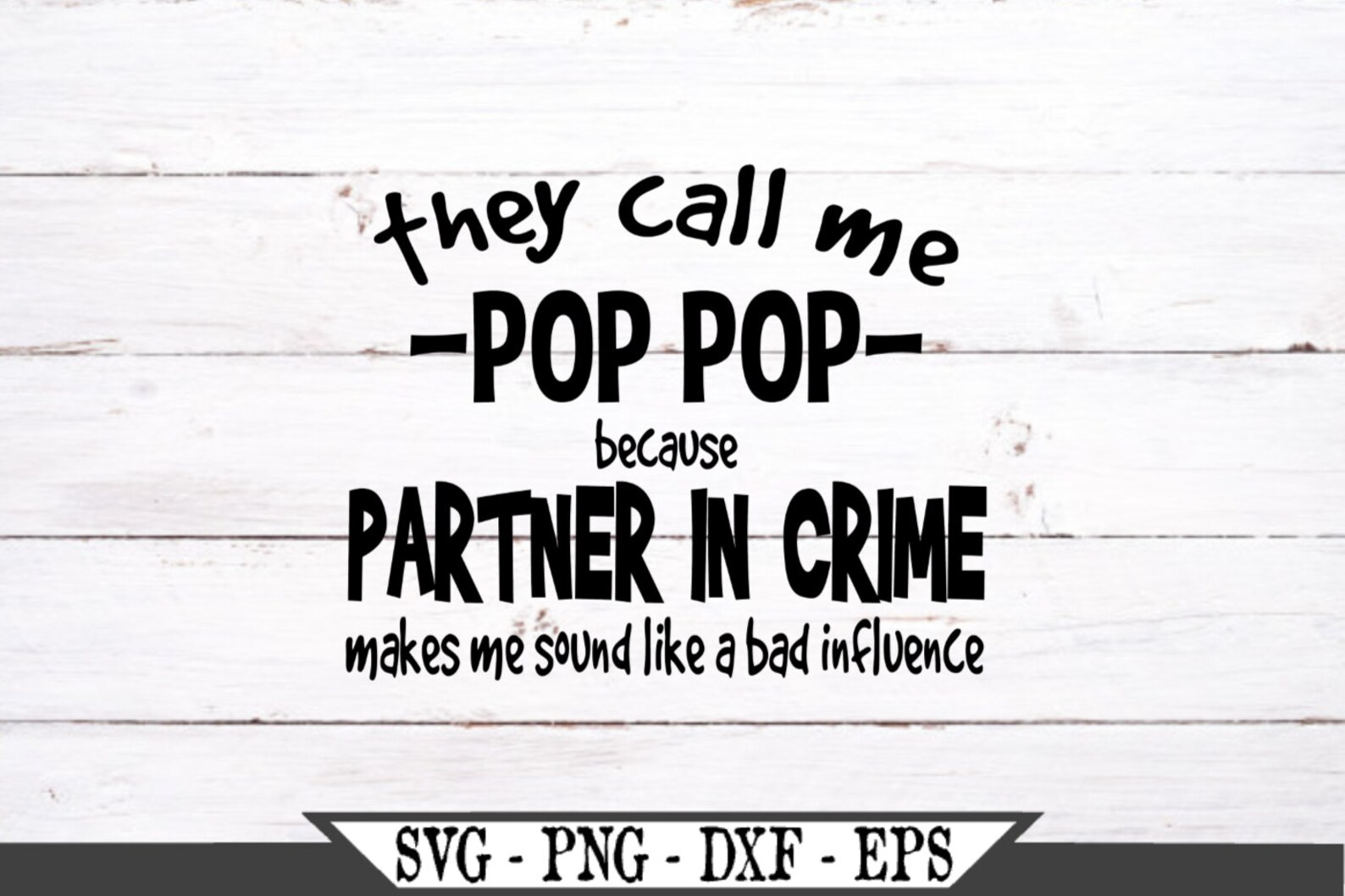 Pop Pop SVG They Call Me Pop Pop Because Partner in Crime | Etsy