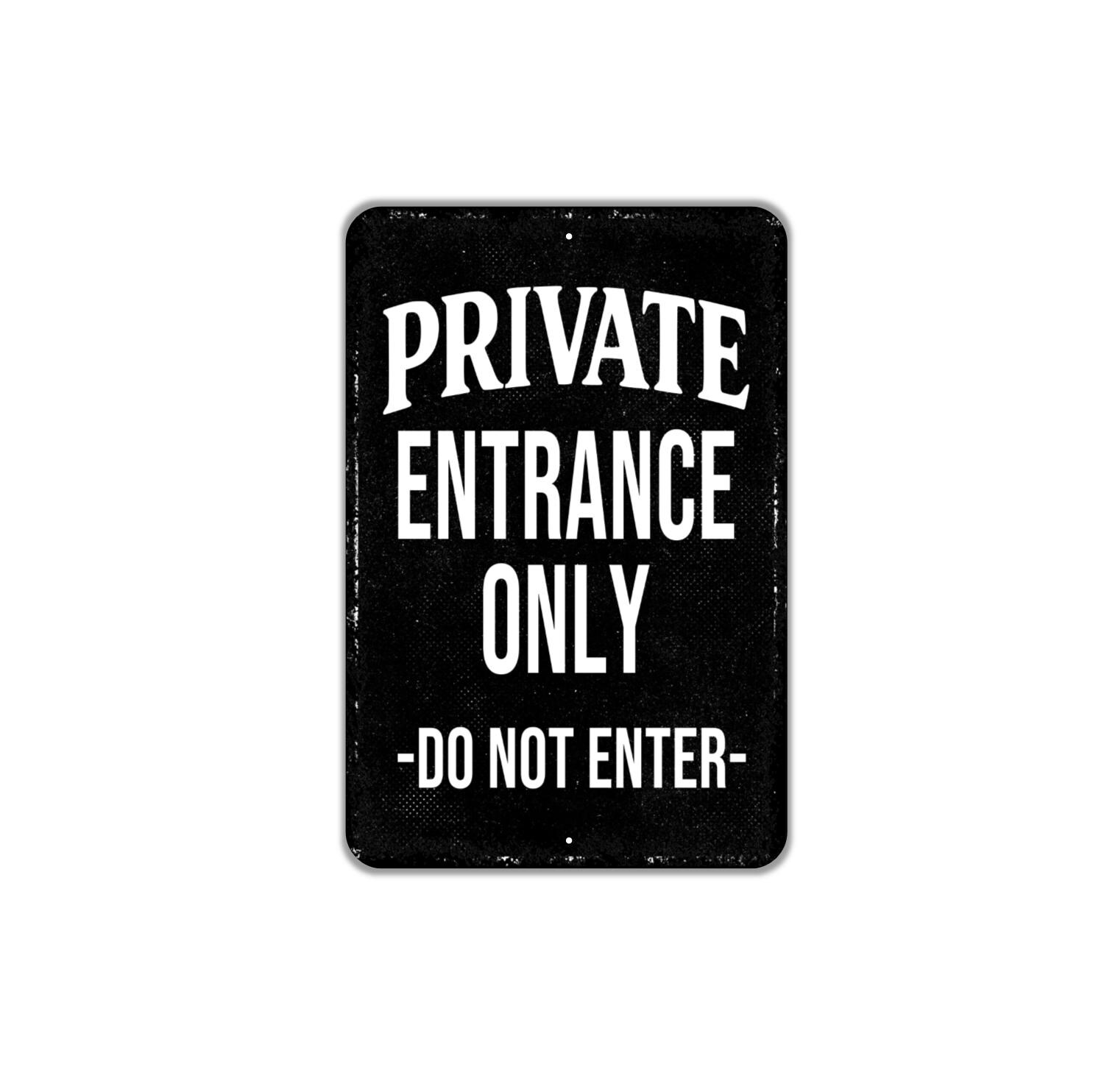 Private Entrance Only Do Not Enter Sign | Restricted Area Door Sign ...