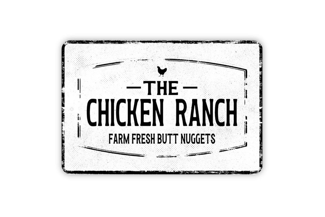 The Chicken Ranch Sign - Farm Fresh Butt Nuggets Personalized Chicken ...