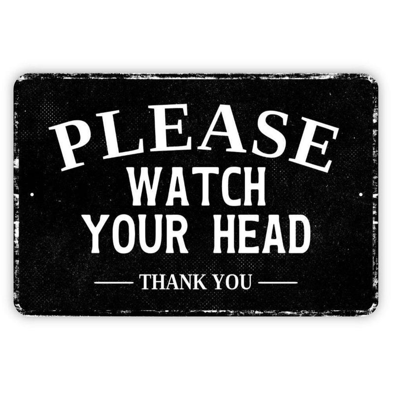 Watch Your Head Sign - Etsy