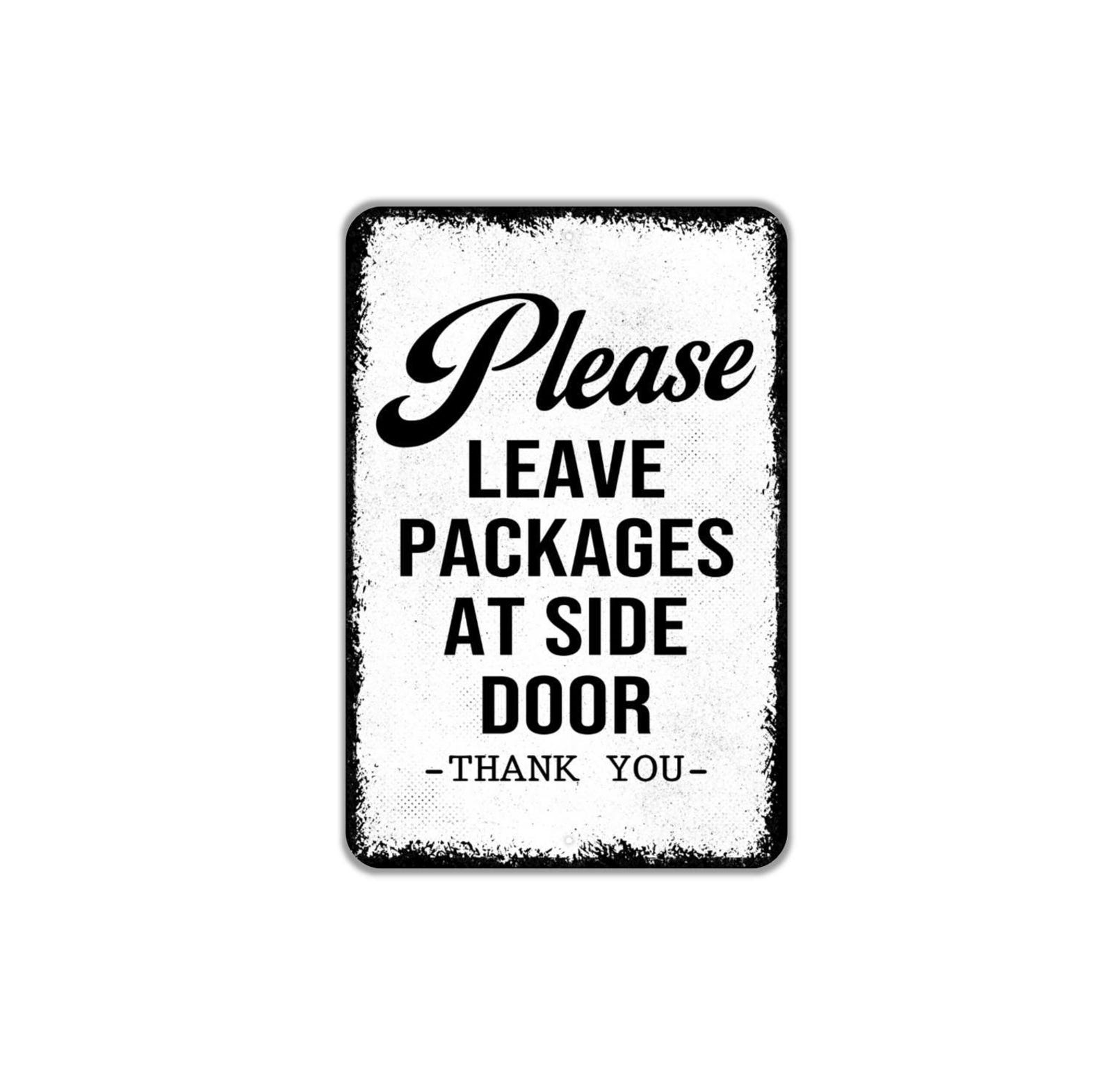 Please Leave Deliveries at Side Door Thank You Sign | Delivery ...