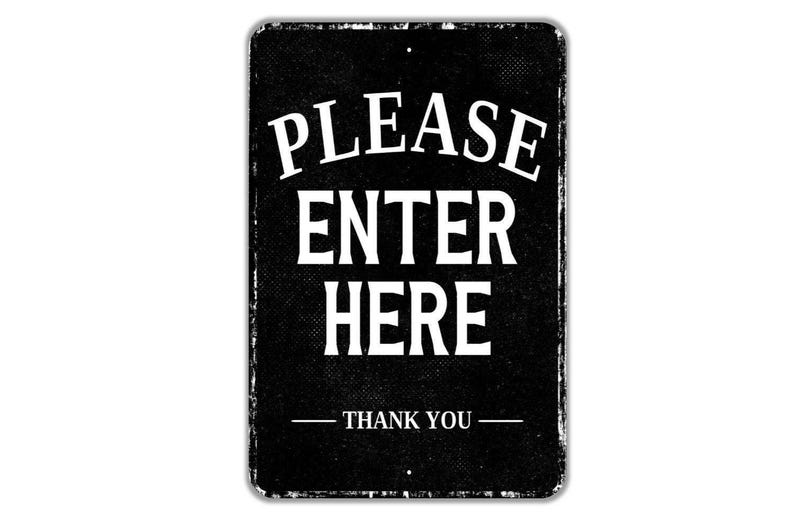 Please Enter Here Thank You Sign | Business Entry Metal Sign or Vinyl ...