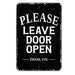 Please Leave Door Open Thank You Sign Indoor or Outdoor Metal Wall Art ...