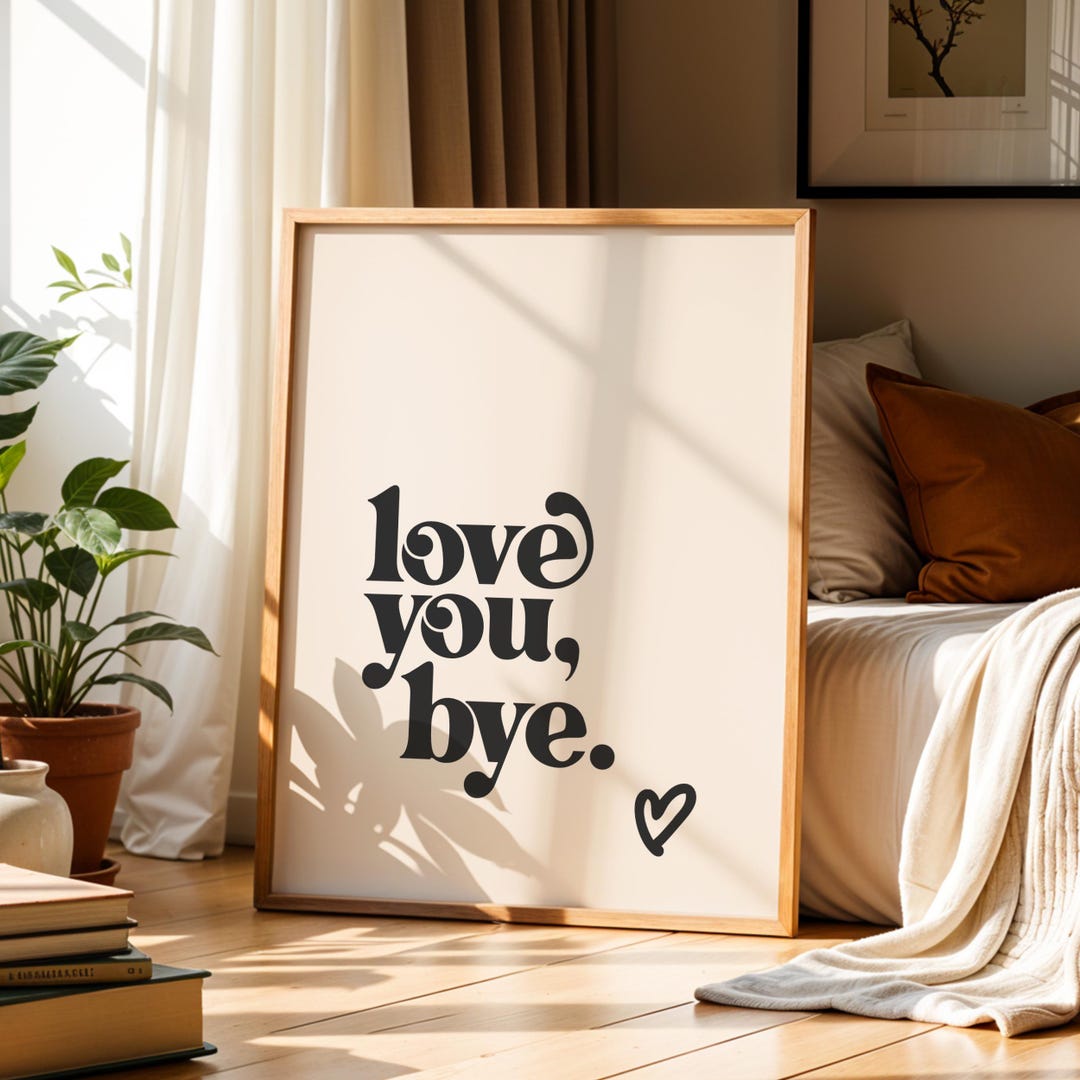 Love You Bye - Entrance Hallway Wall Art Print | Home Decor and ...