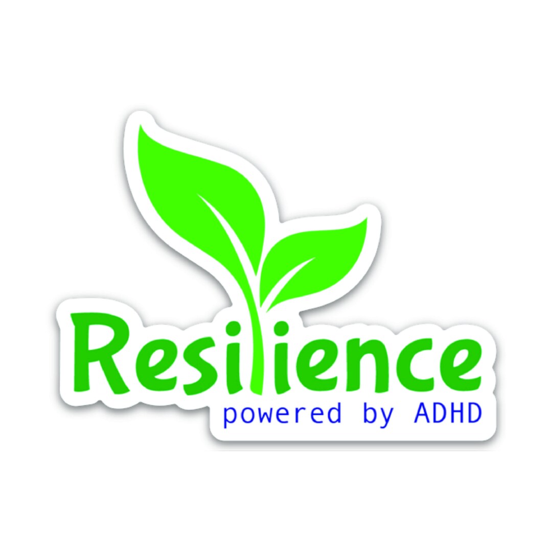 Resilience, Powered by ADHD Sticker - Etsy