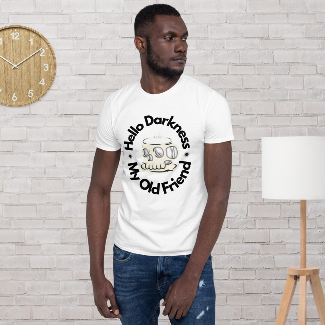 HELLO DARKNESS SHIRT, Funny Coffee Shirt, Embrace Your Inner Introvert ...
