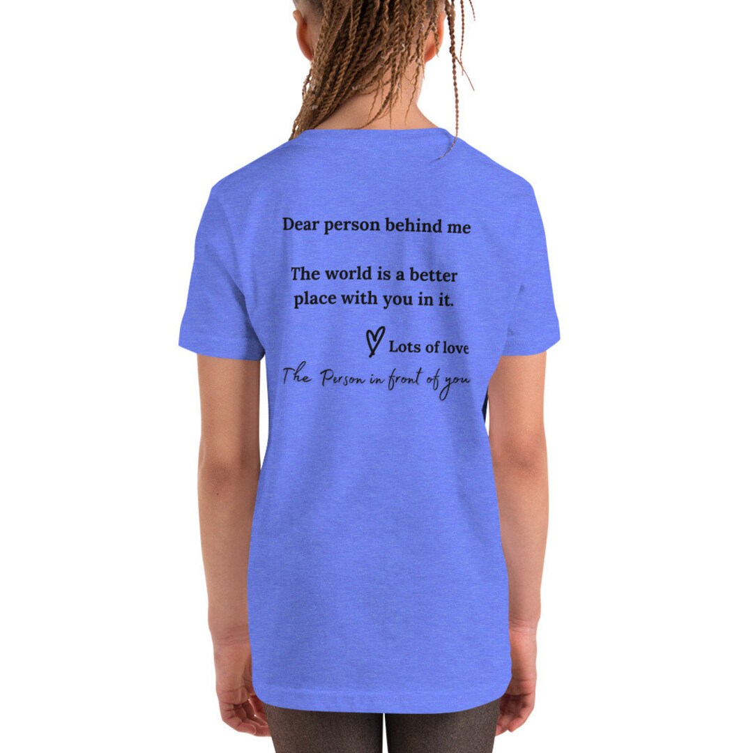 Lots of Love, to the Person Behind Me T-shirts, You Matter, Behind Me ...
