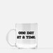 One Day at a Time Mug 10 Oz - Etsy