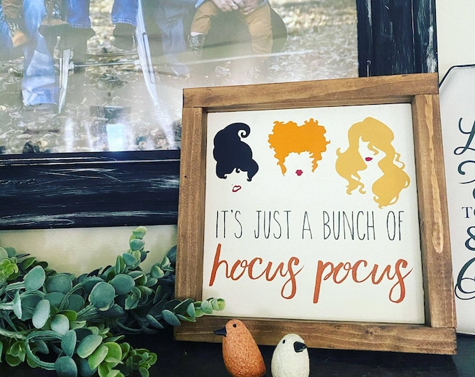 It's Just A Bunch of Hocus Pocus Sign Fall Decor Halloween Decor Hocus ...