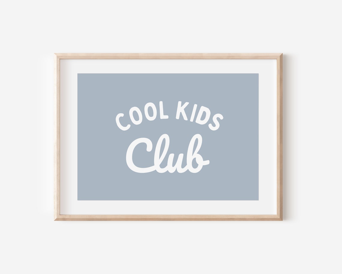 Light Blue Cool Kids Club Downloadable Print, Modern Nursery Decor ...
