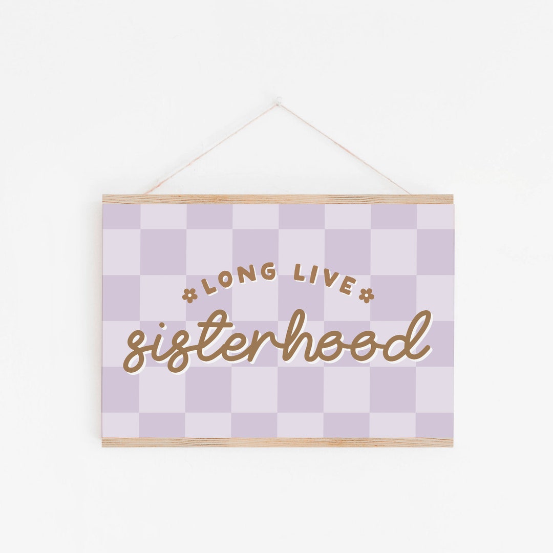 Purple Long Live Sisterhood Check Downloadable Print, Girl Nursery ...