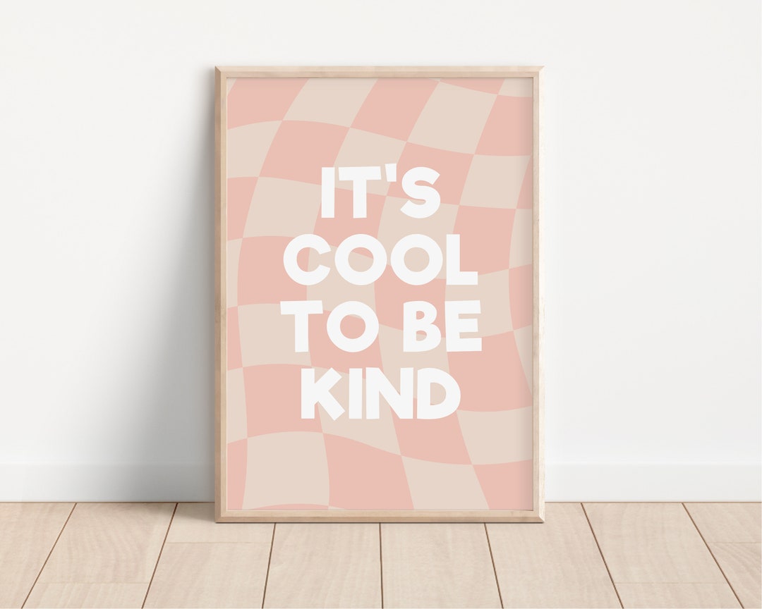 It's Cool to Be Kind Downloadable Print, Checker Nursery Decor, Kids ...