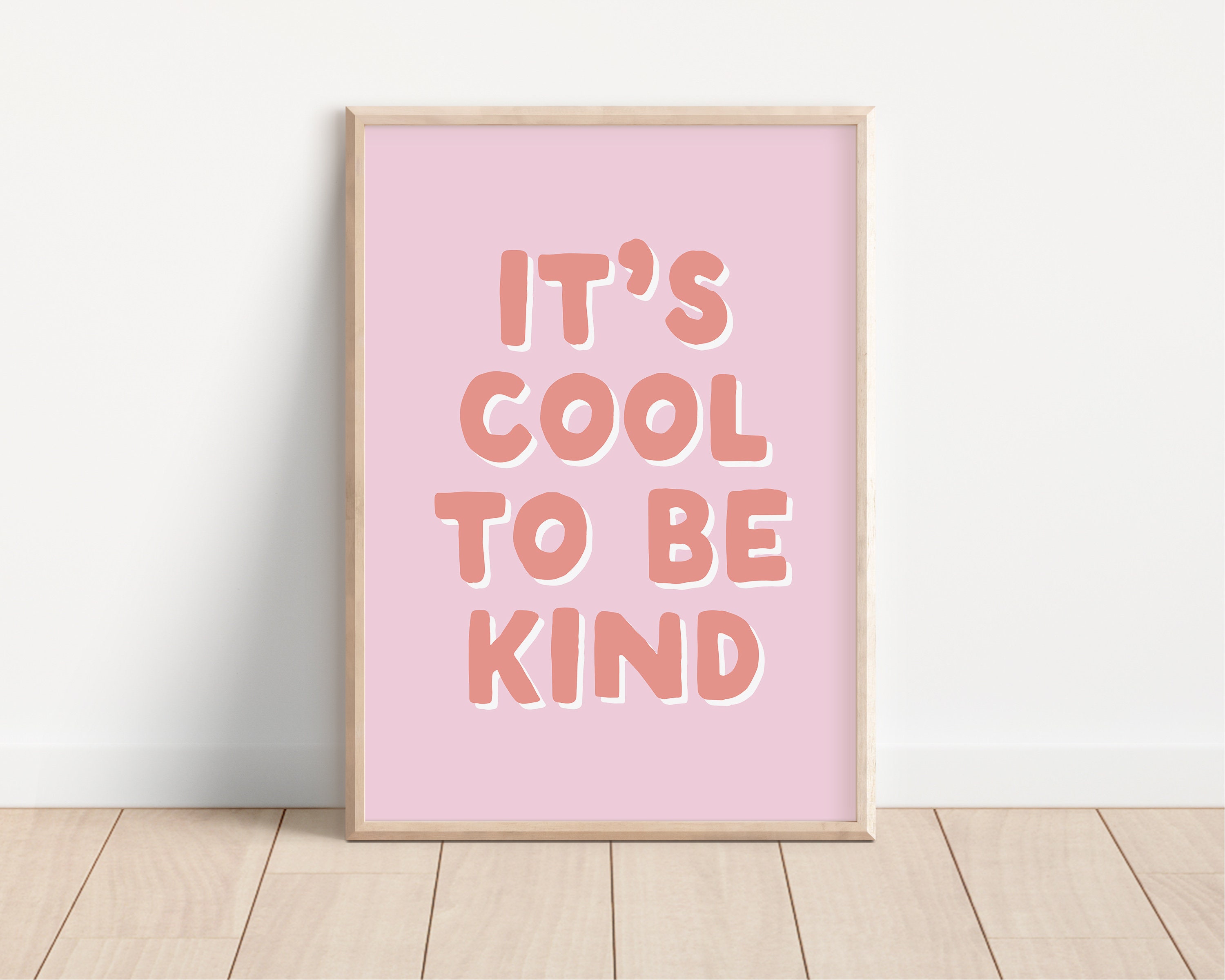 It's Cool to Be Kind Downloadable Print, Pink Girly Nursery Decor, Kids ...