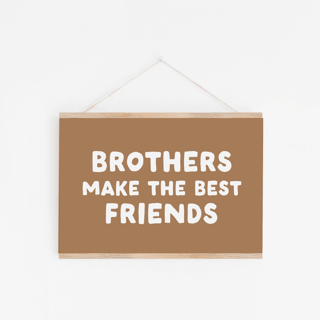 Brothers Make the Best Friends Downloadable Print, Sibling Nursery ...