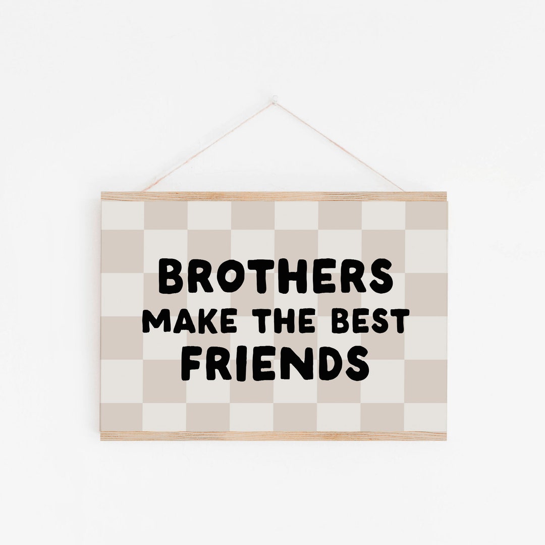 Brothers Make the Best Friends Downloadable Print, Bros Twins Sibling ...
