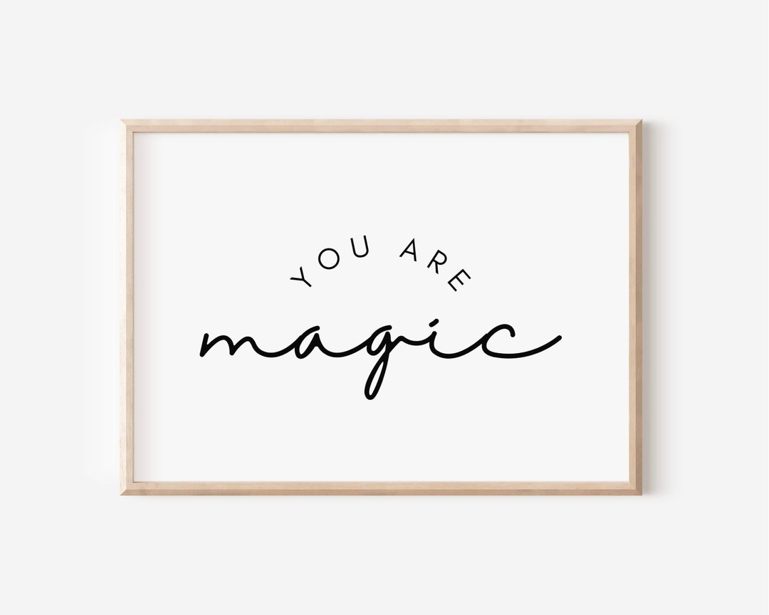 You Are Magic Print, Digital Print, Nursery Wall Art , Printable Wall ...
