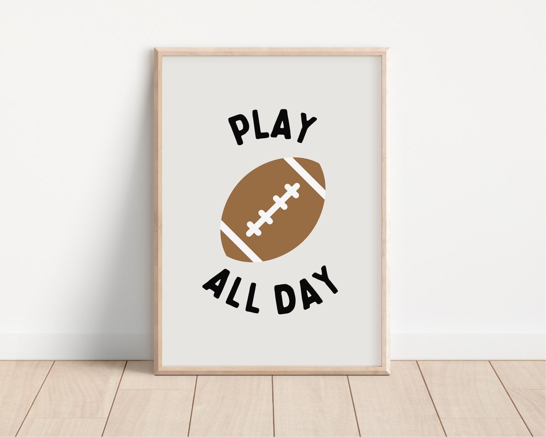 Football Play All Day Downloadable Prints, Monochrome Modern Sports Boy ...