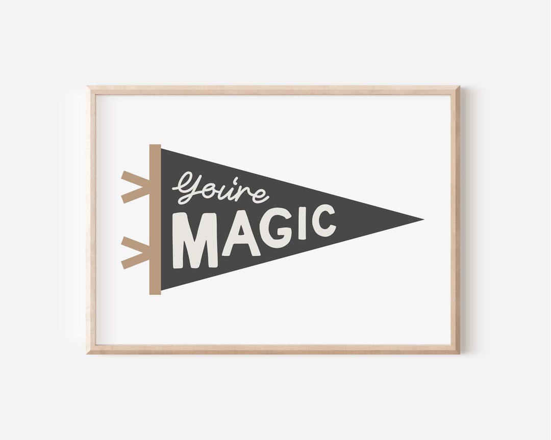You're Magic Flag Downloadable Print, Pennant Nursery Decor, Kids Room ...