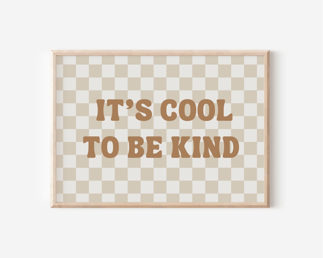 It's Cool to Be Kind Downloadable Print, Nursery Decor, Kids Room, Kids ...