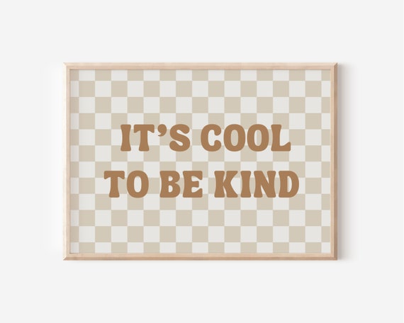 It's Cool to Be Kind Downloadable Print Nursery Decor - Etsy