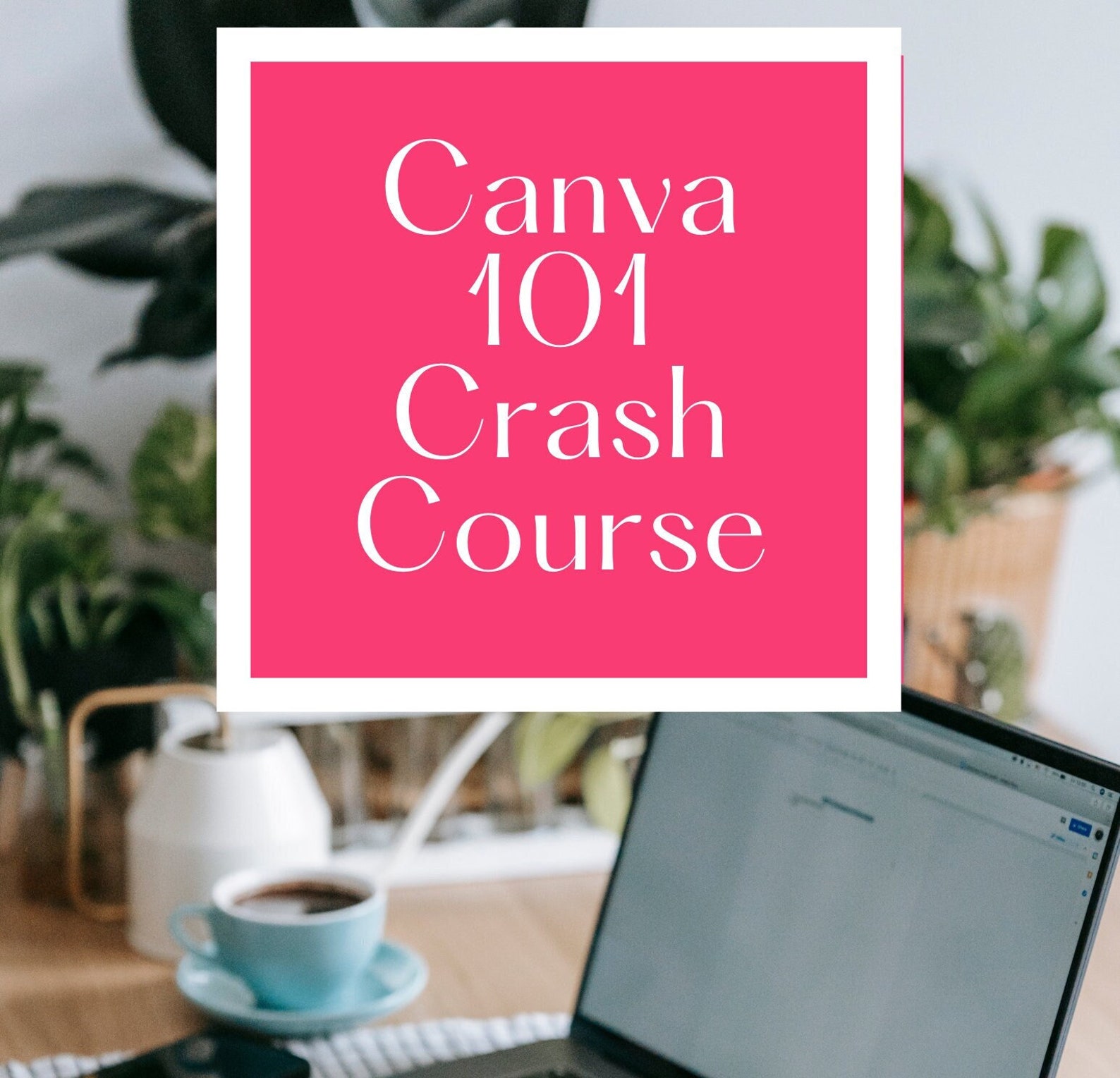 Canva Crash Course 101 - Etsy