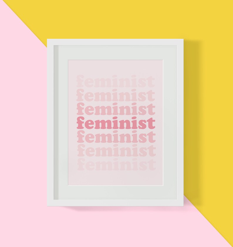 Feminist Art Print-feminism Quote-pink Wall Decor-gift for - Etsy UK