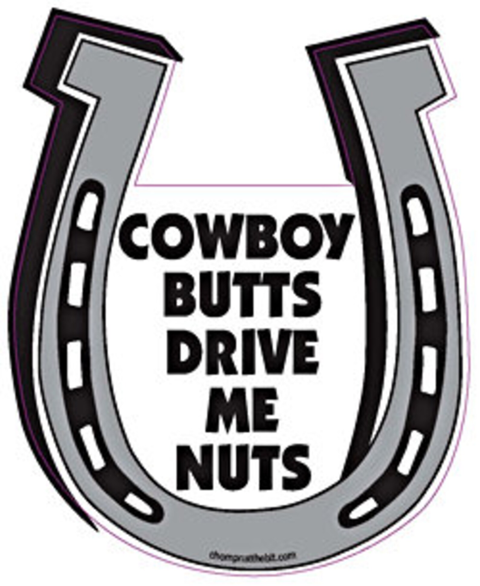 Cowboy Butts Drive Me Nuts Horseshoe Shaped Car Magnet - Etsy