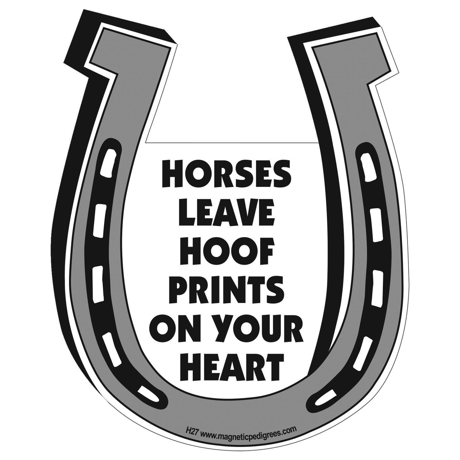 Horses Leave Hoof Prints on Your Heart Horseshoe Shaped Car Magnet ...