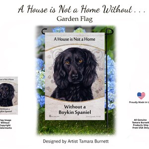 Boykin Spaniel - A House is Not A Home Without My Boykin Spaniel Garden ...