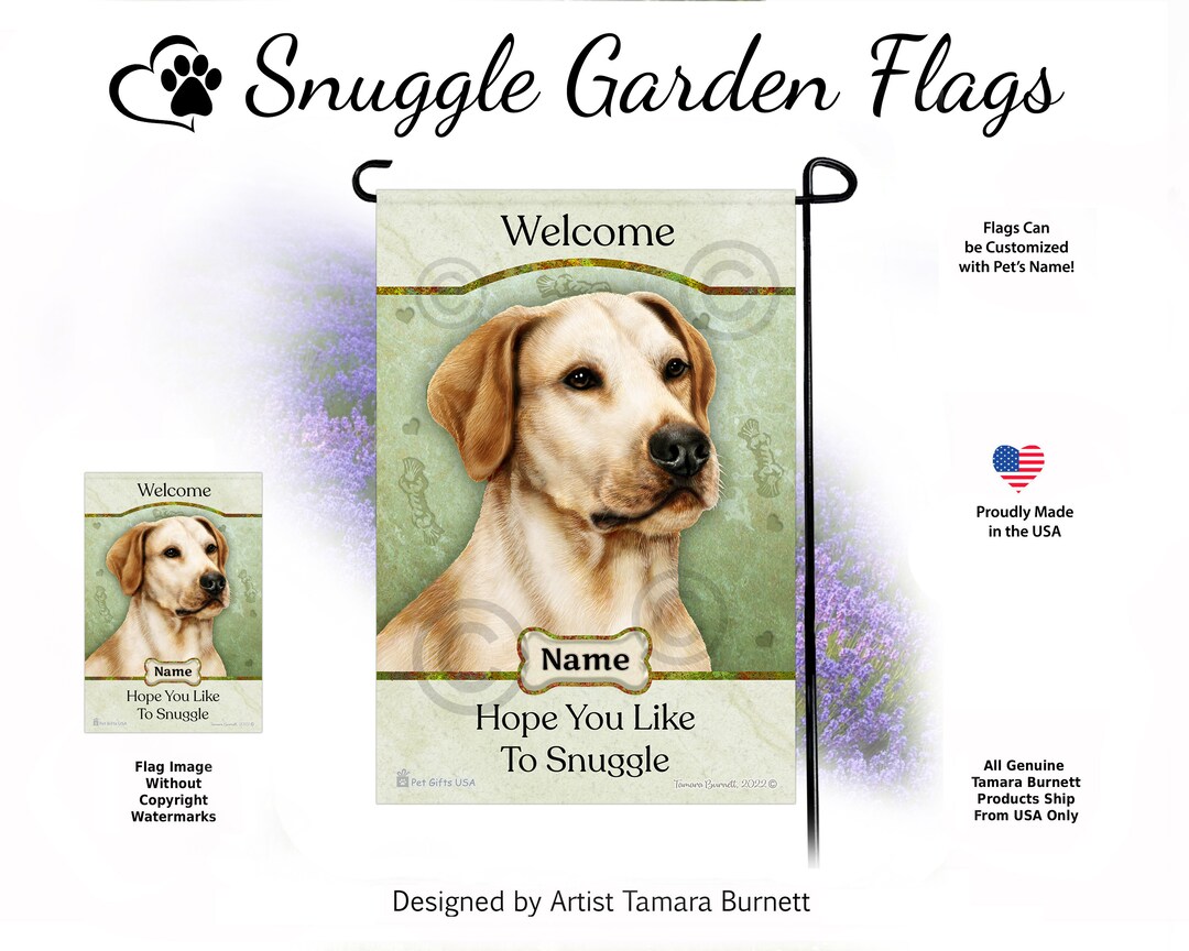 Labrador Retriever Yellow American - I Hope You Like to Snuggle Garden ...