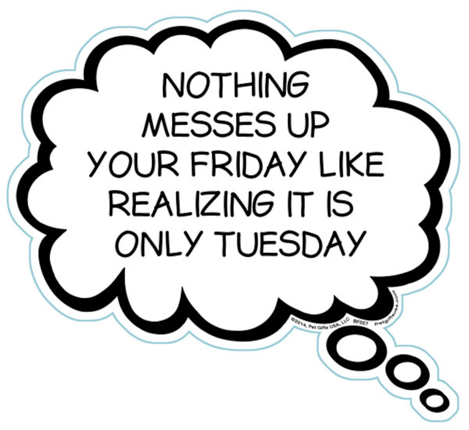 Nothing Messes up Your Friday Like Realizing It is Only | Etsy