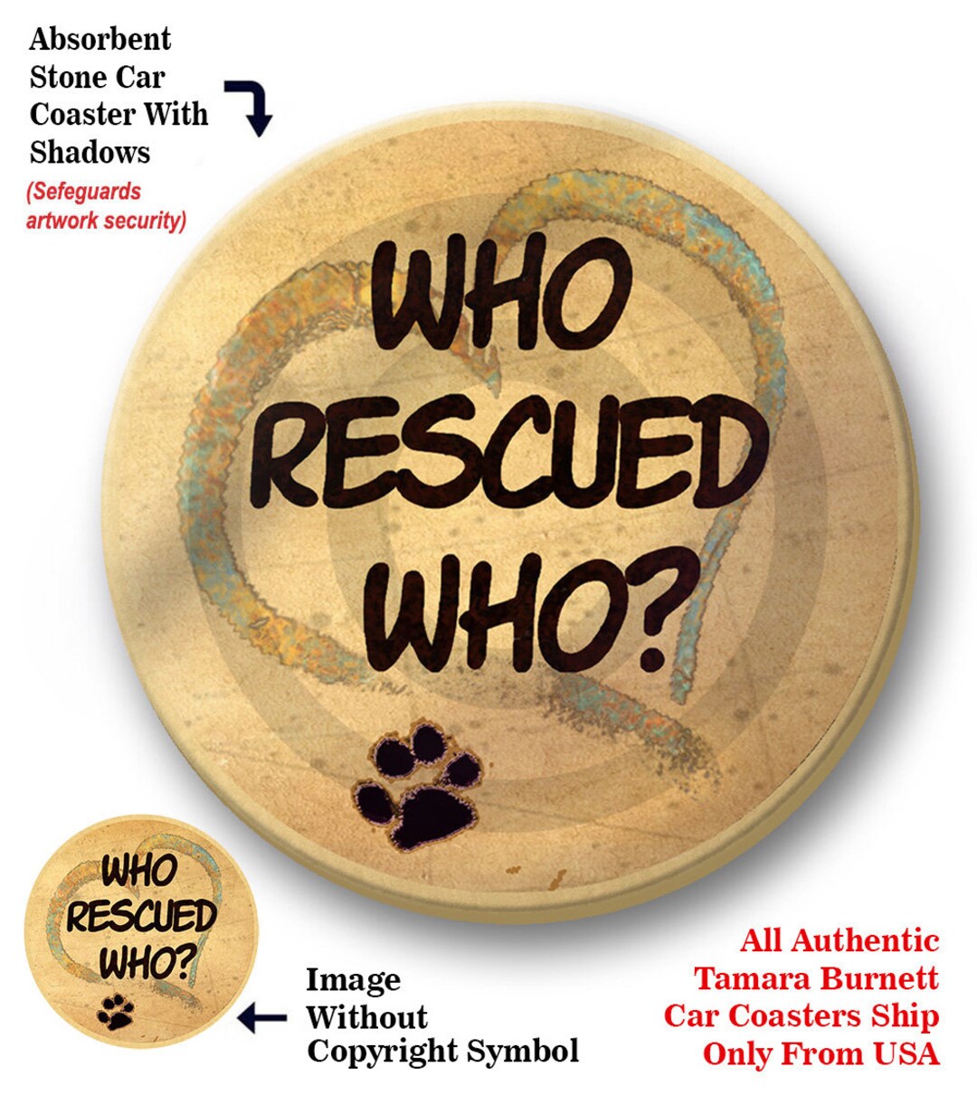 Pack of Two - Who Rescued Who? - Paw Marks on My Heart Coaster Buddy - Etsy