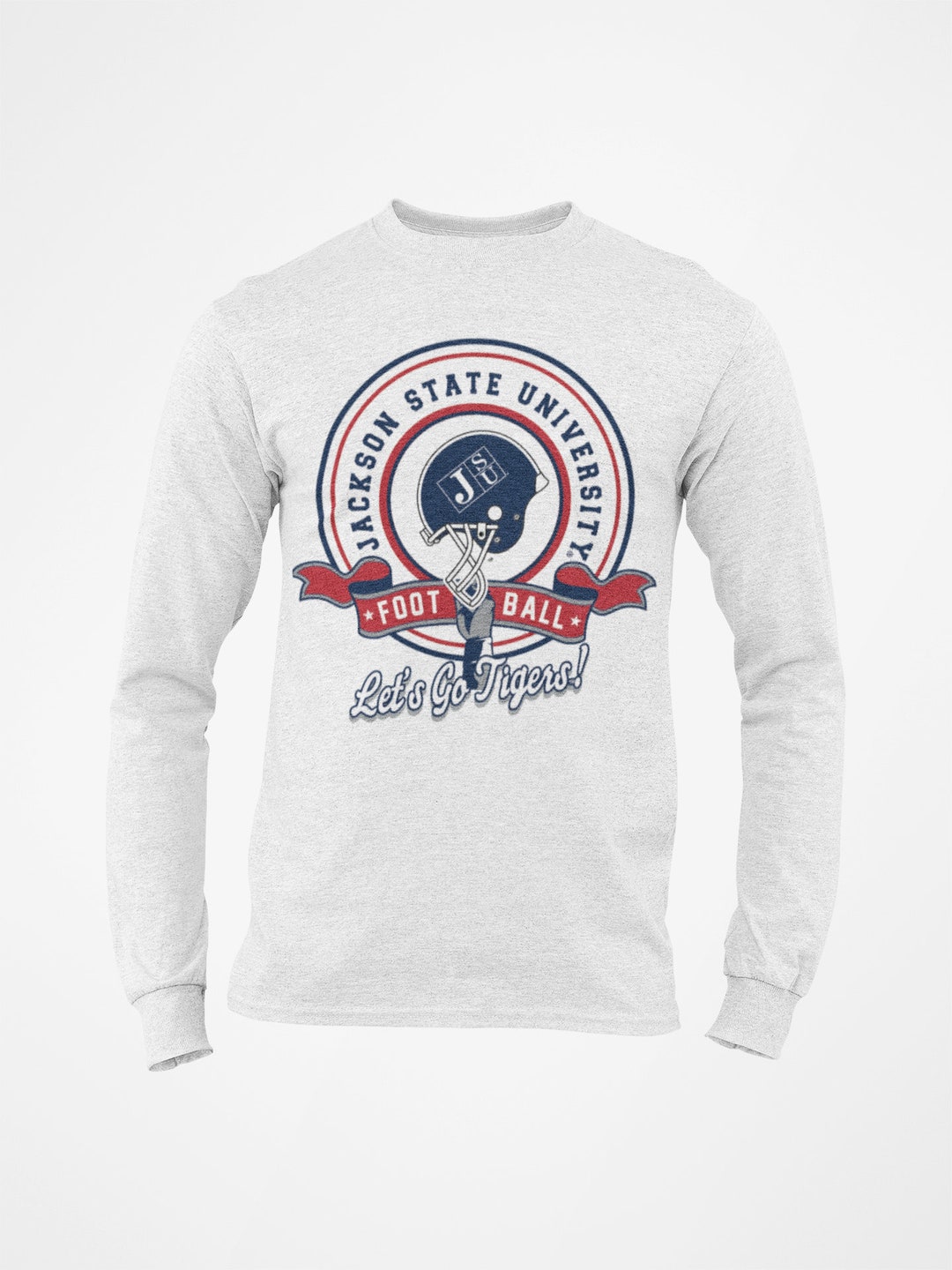 Jackson State University Let's Go Tigers Football Long Sleeve T-shirt ...