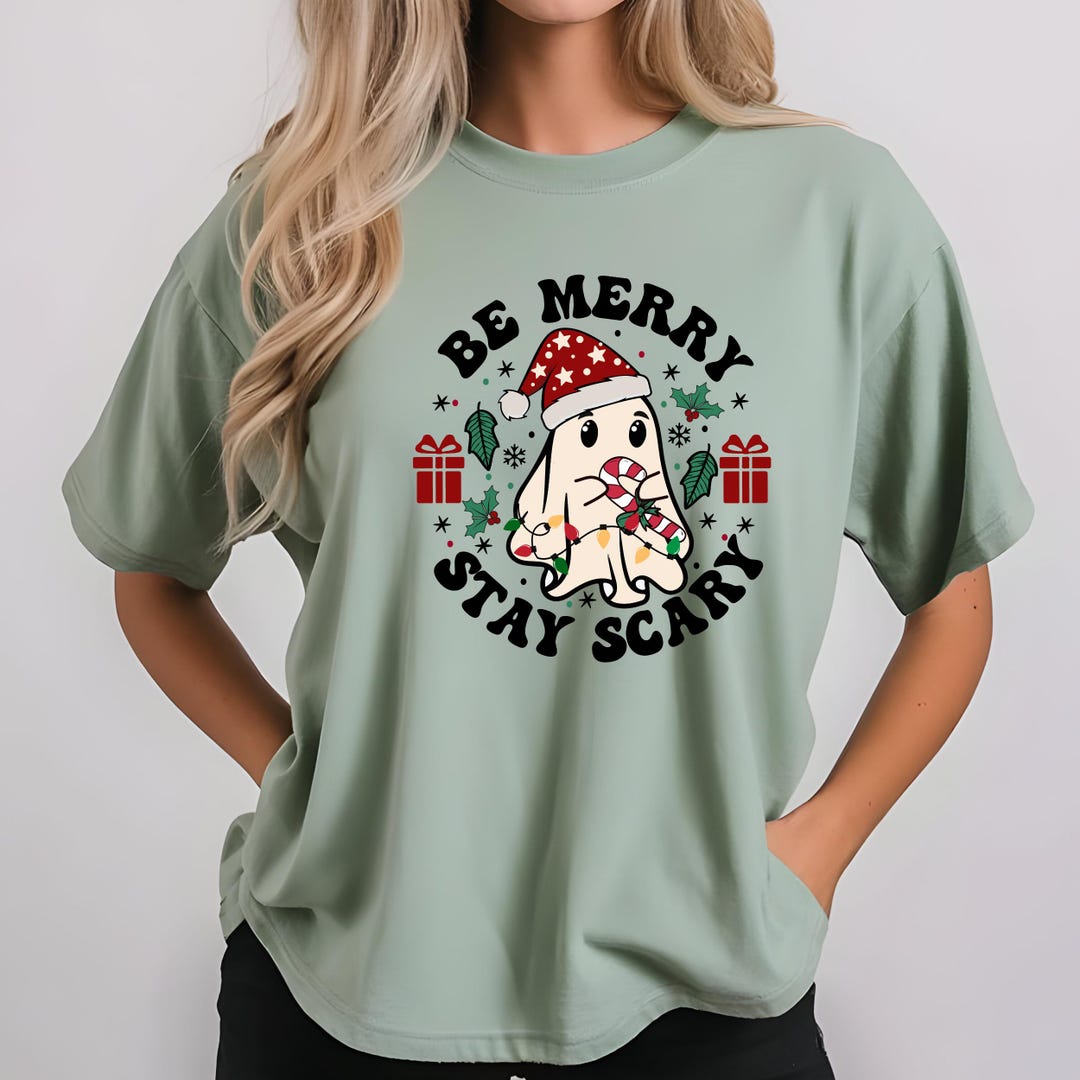 Be Merry Stay Scary Christmas Ghost - Holiday - Festive - Unisex Tee ...