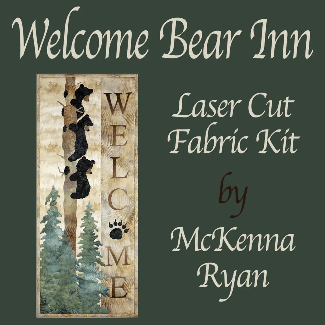 Welcome Bear Inn* (laser Cut Applique, Fabric & Pattern) From: Mckenna ...