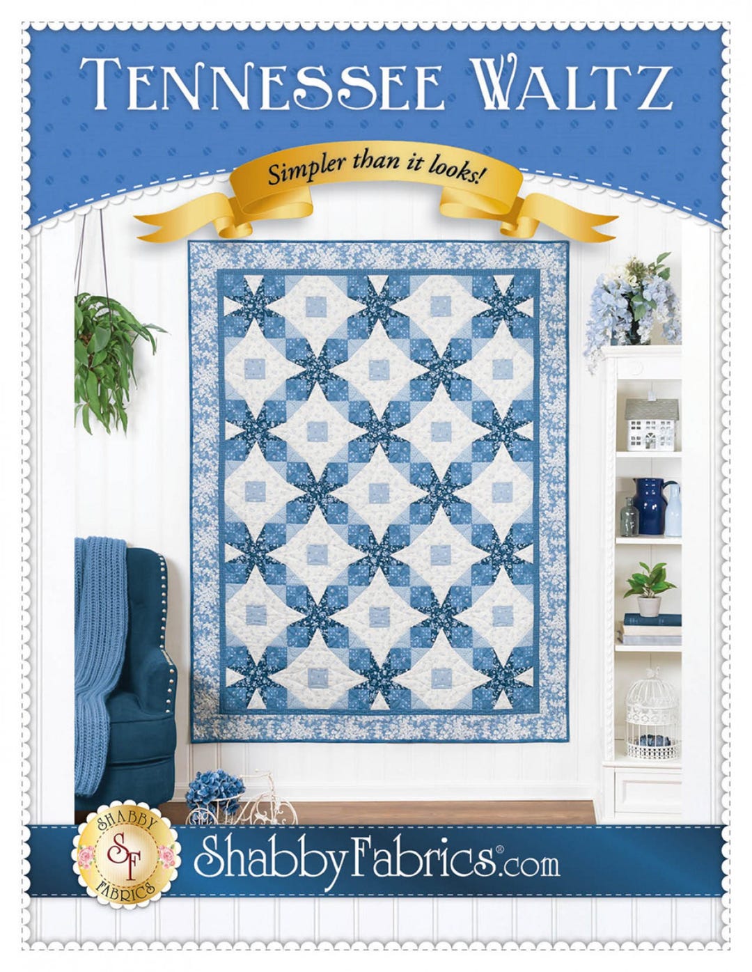 Tennessee Waltz *quilt Pattern* By: Jennifer Bosworth - Shabby Fabrics ...