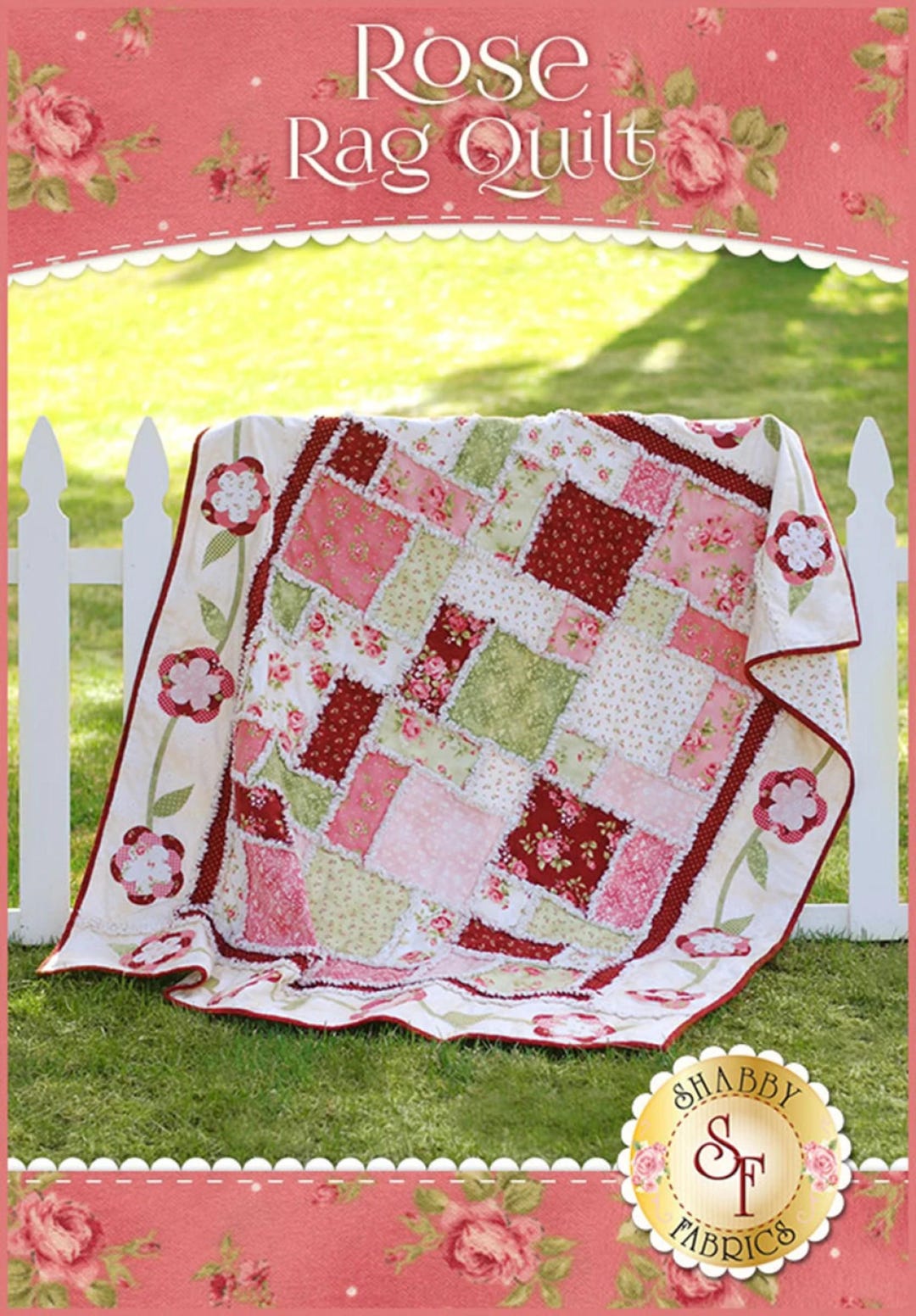 Rose Rag Quilt * Quilt Pattern - Pre-cut Friendly* By: Jennifer ...
