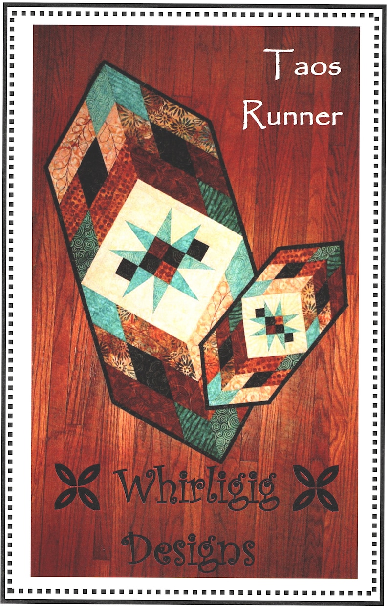 TAOS *quilt Pattern And/or Table Runner* BY: Whirligig Designs - Etsy