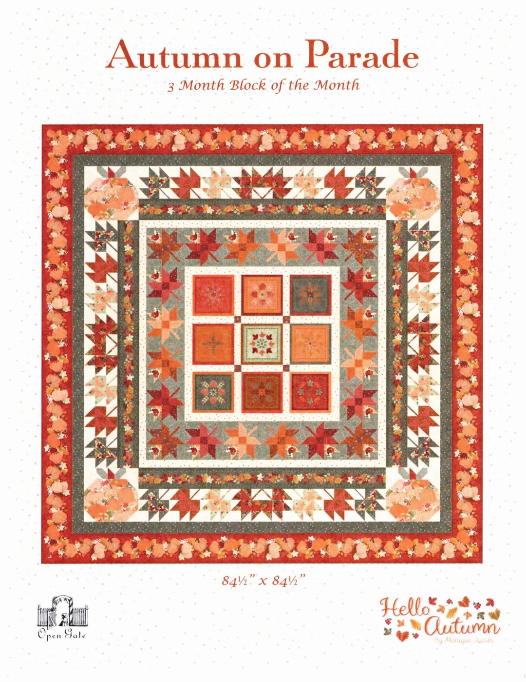 Autumn on Parade *pieced Quilt Pattern* By: Monique Jacobs of Open Gate ...